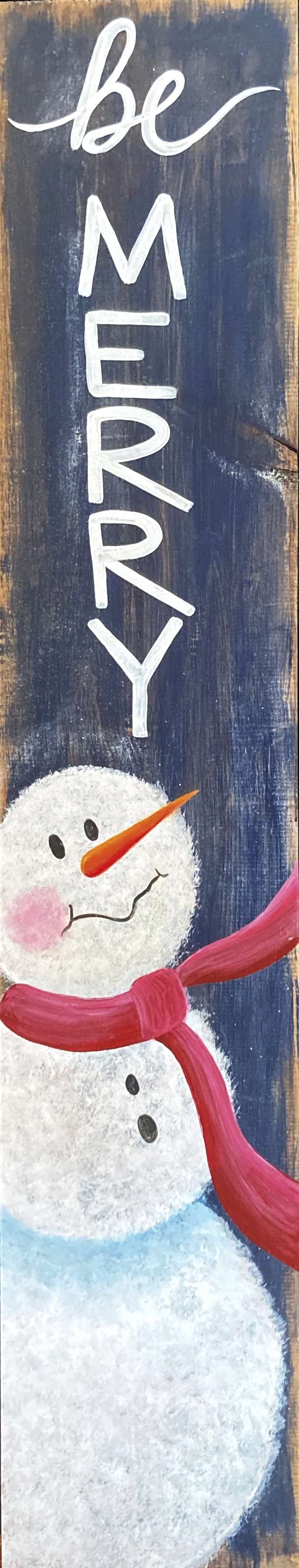 Be Merry Snowman Porch Sign - Fri, Nov 25 12PM at Short North