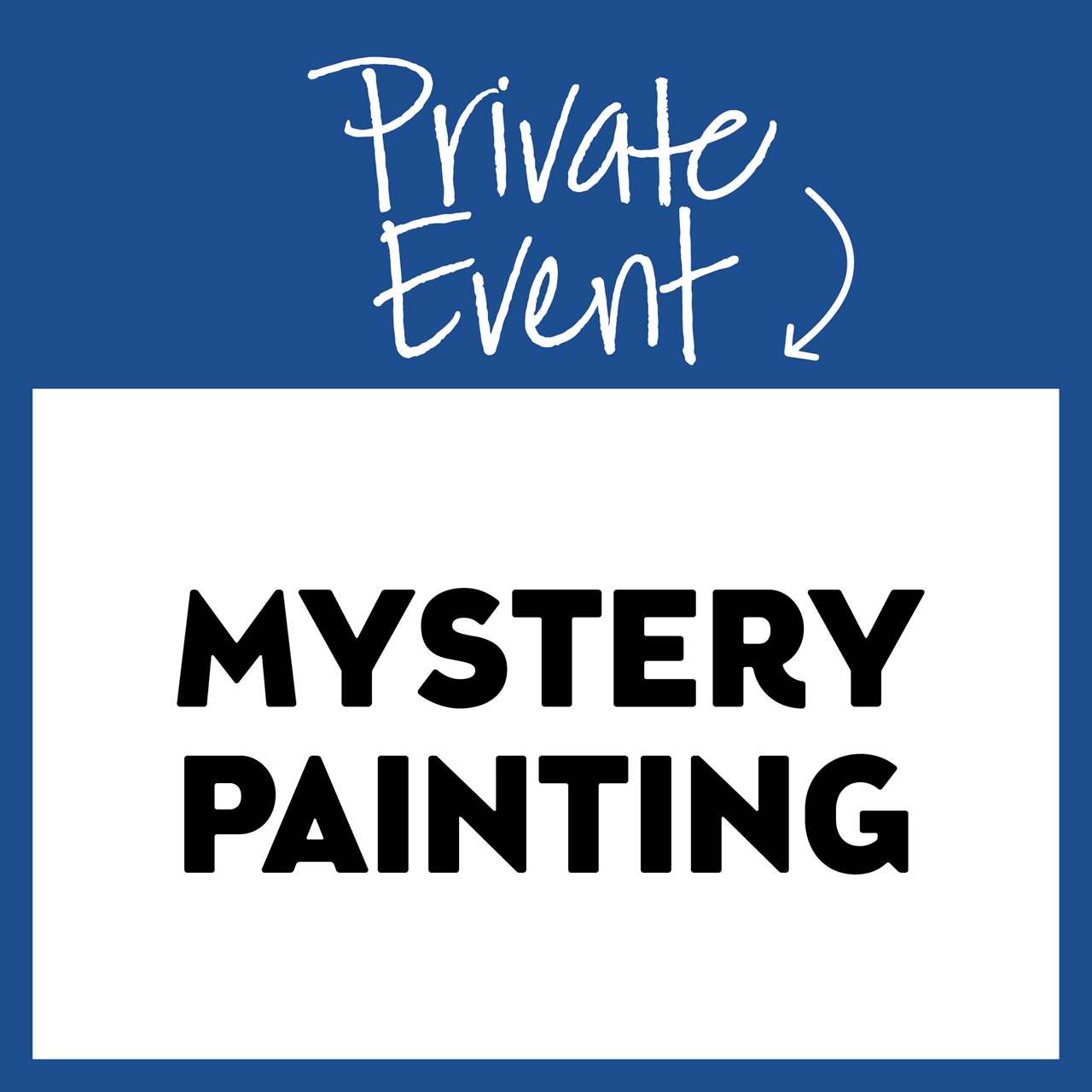 Private Event: Mystery Painting! - Fri, May 30 11AM at Toronto
