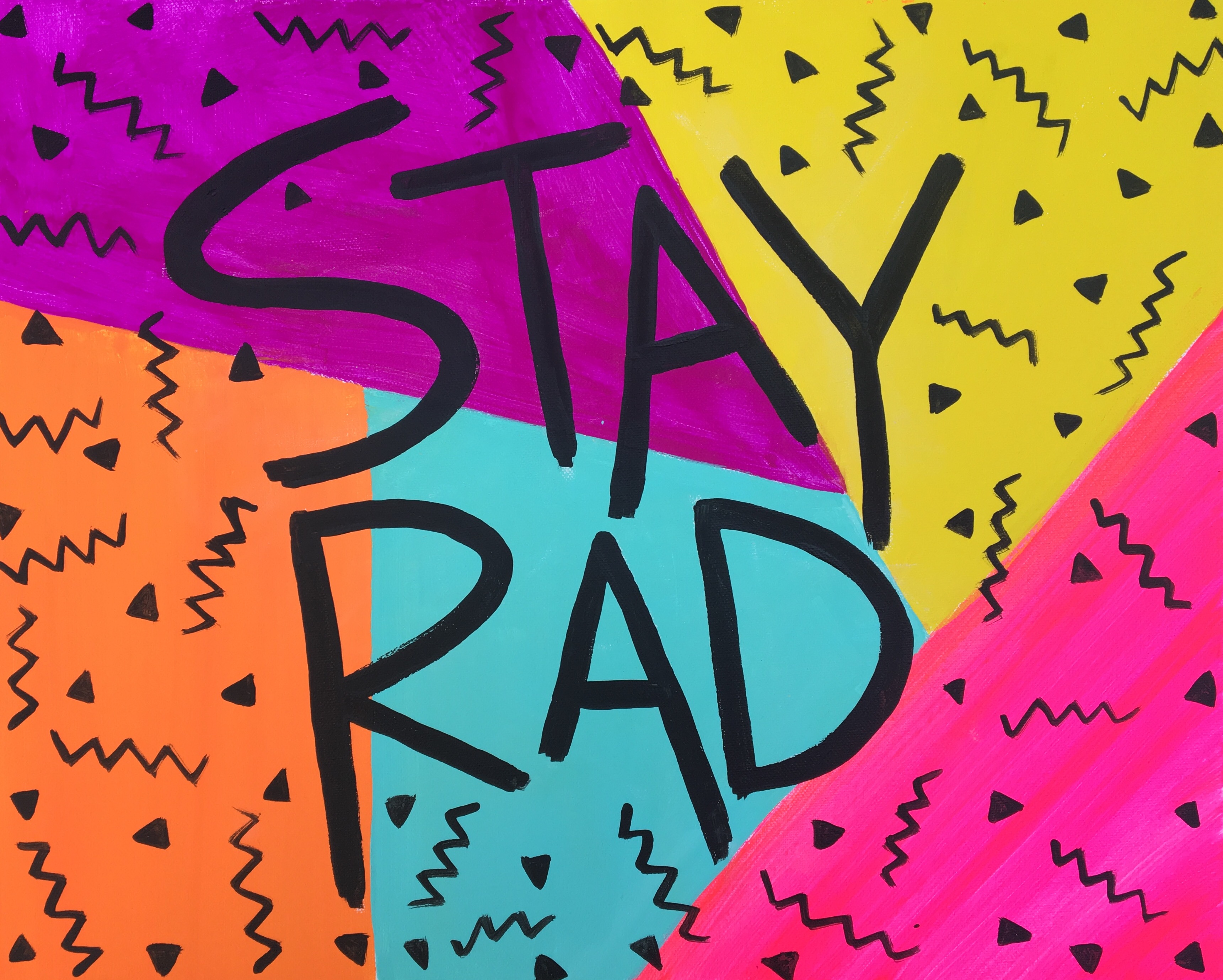 Stay Rad - Pinot's Palette Painting