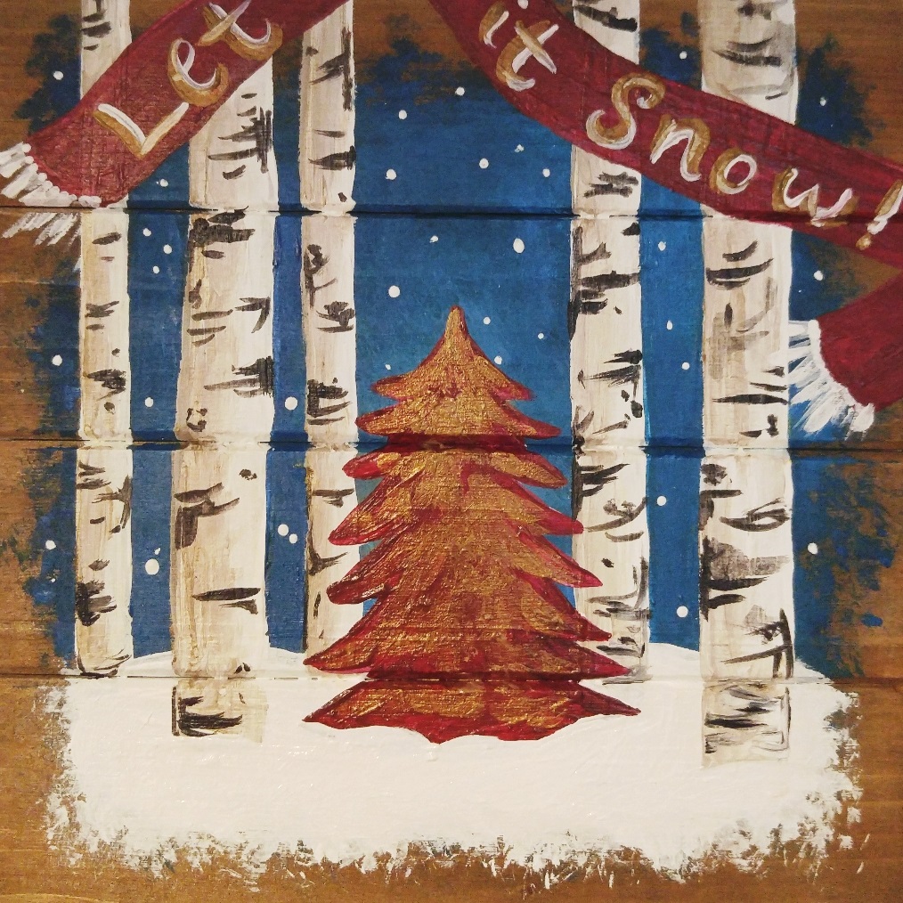 Wooden Sign - Let it Snow - Pinot's Palette Painting