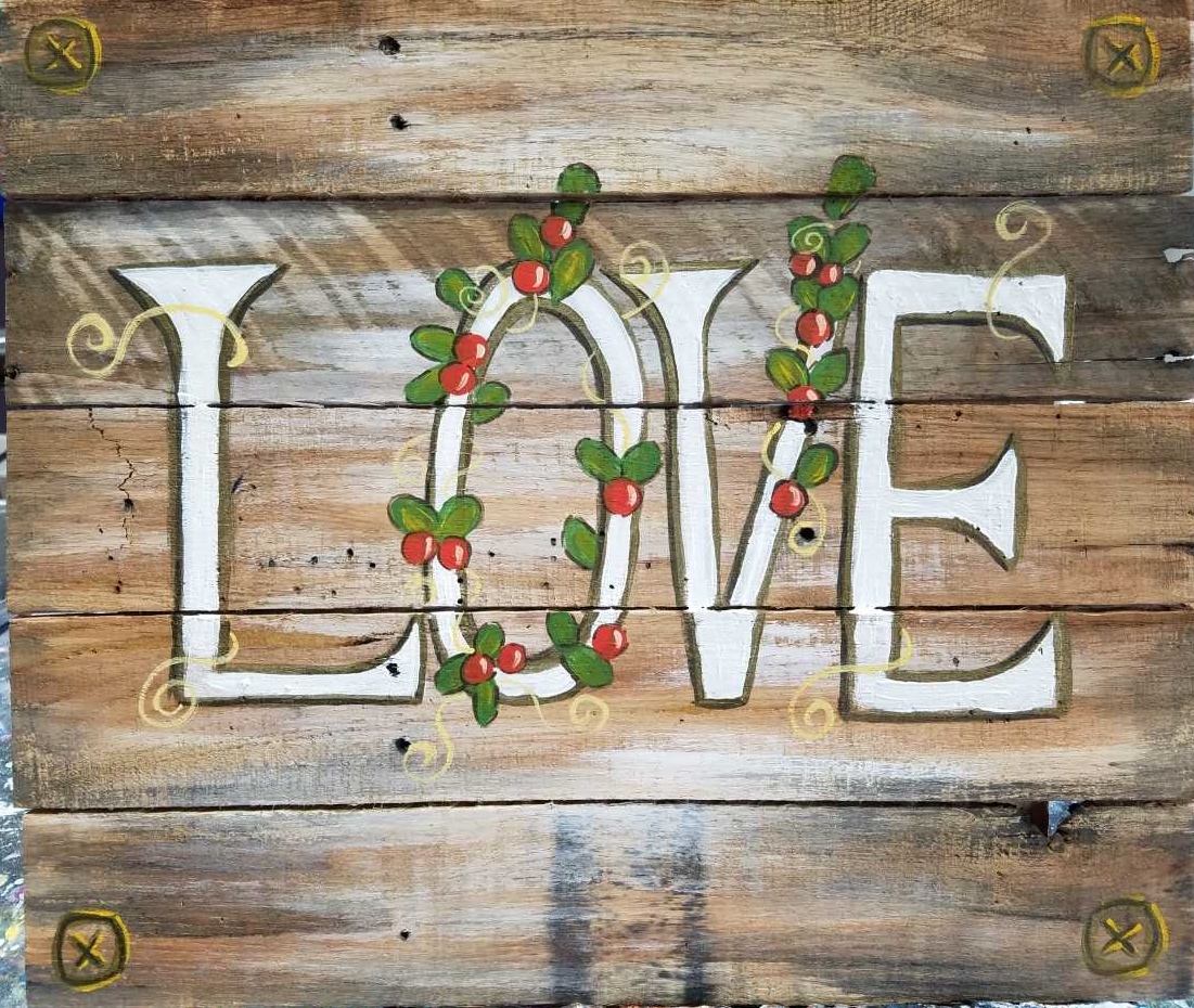 Wooden Sign - Rustic Love - Pinot's Palette Painting