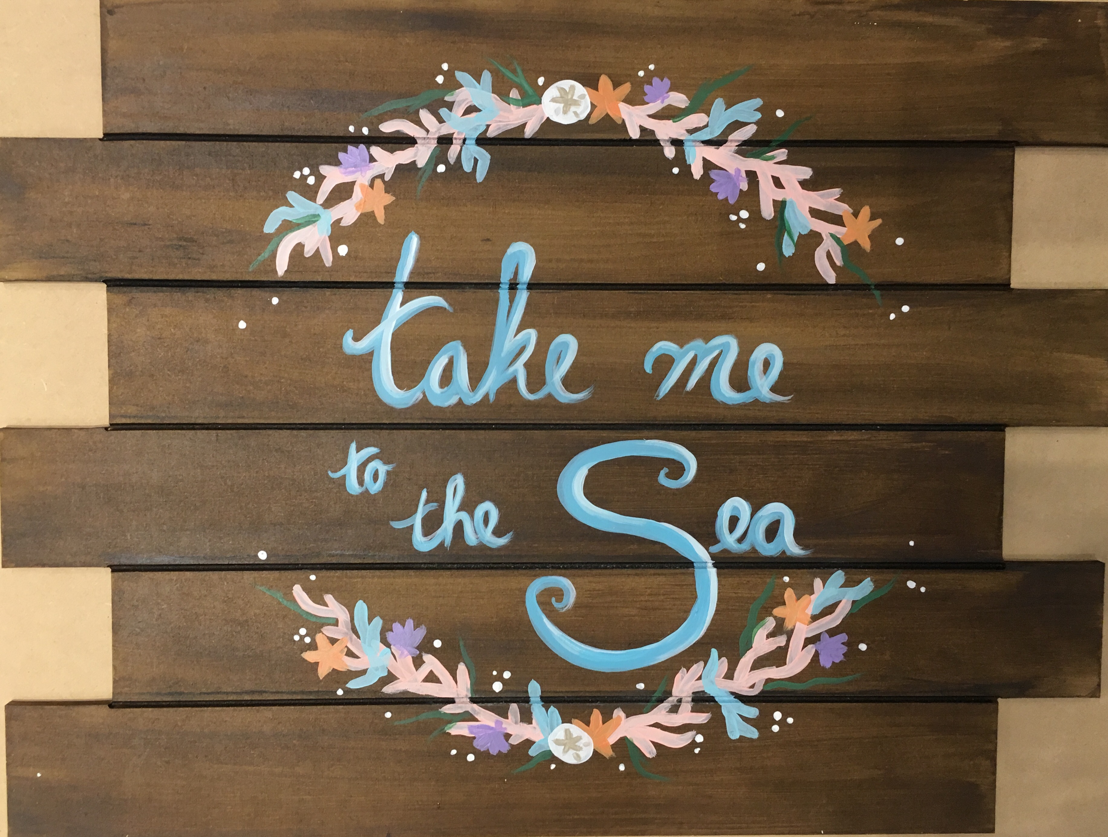 Wooden Sign - Take Me to the Sea - Pinot's Palette Painting